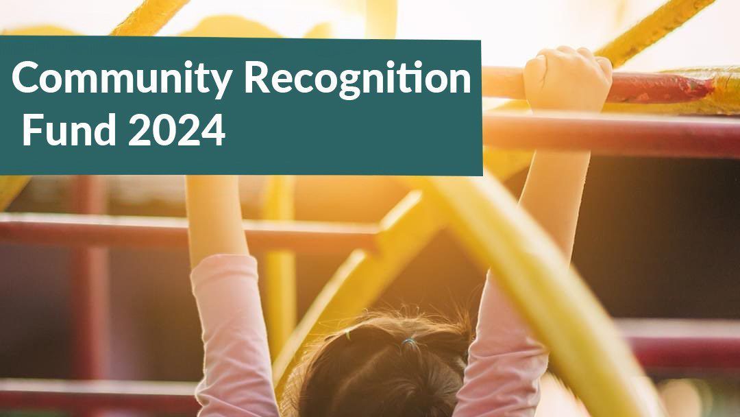Community Recognition Fund 2024 has opened