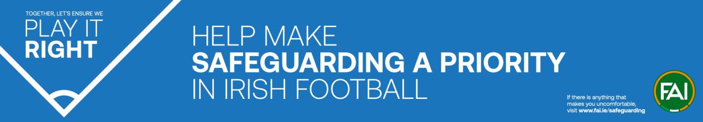 Football Association of Ireland | Help make Safeguarding a priority in ...